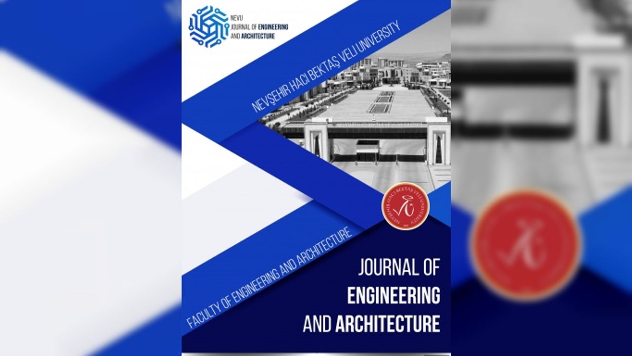NEVÜ Mühendislik-Mimarlık Fakültesi’nden “NEVU Journal of Engineering ...